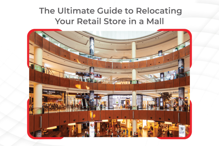 The Guide to Relocating Your Retail Store in a Mall | MEGA